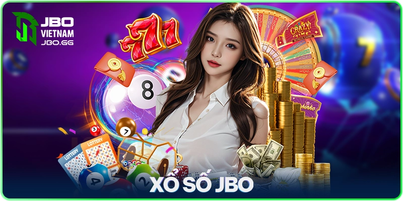 Xổ Số JBO - Sân Chơi Đẳng Cấp Với Phần Thưởng Khủng 2025